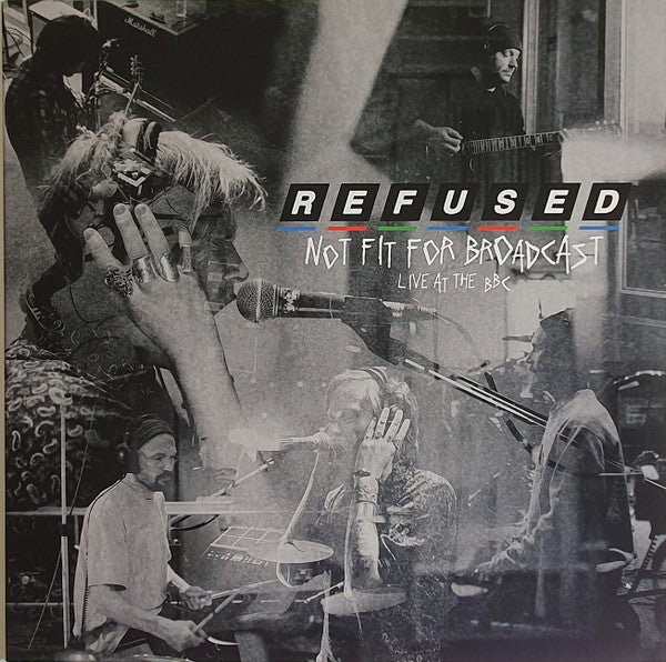 Refused - Not Fit for Broadcast Live At The BBC (Vinyl) – LA BESTIA RECORDS