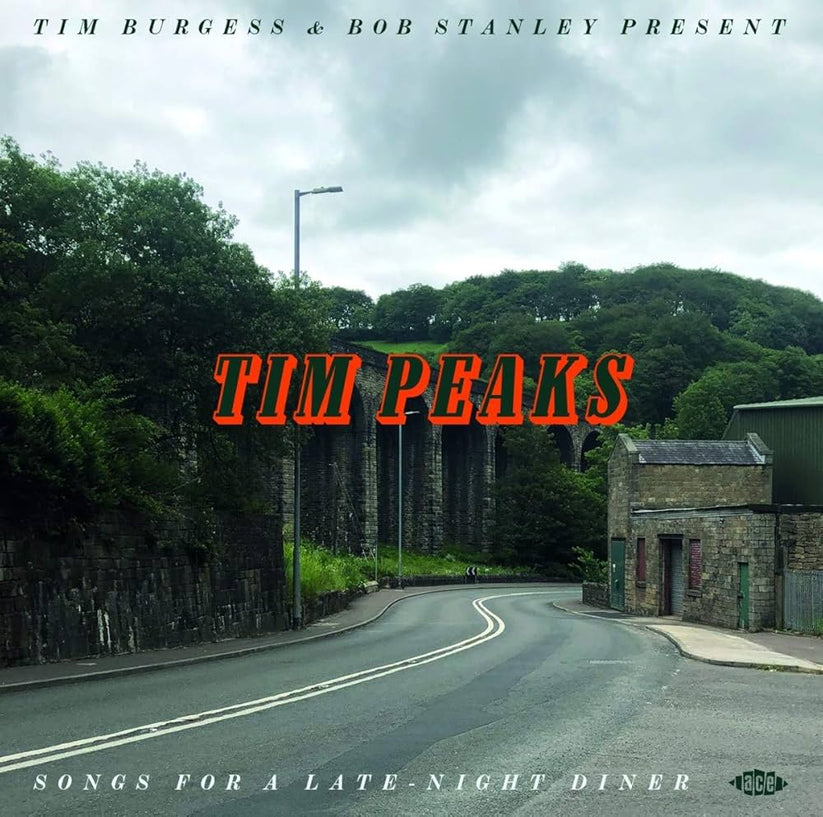 Tim Peaks- Tim Burgess & Bob Stanley Present Songs For A Late Night Di ...
